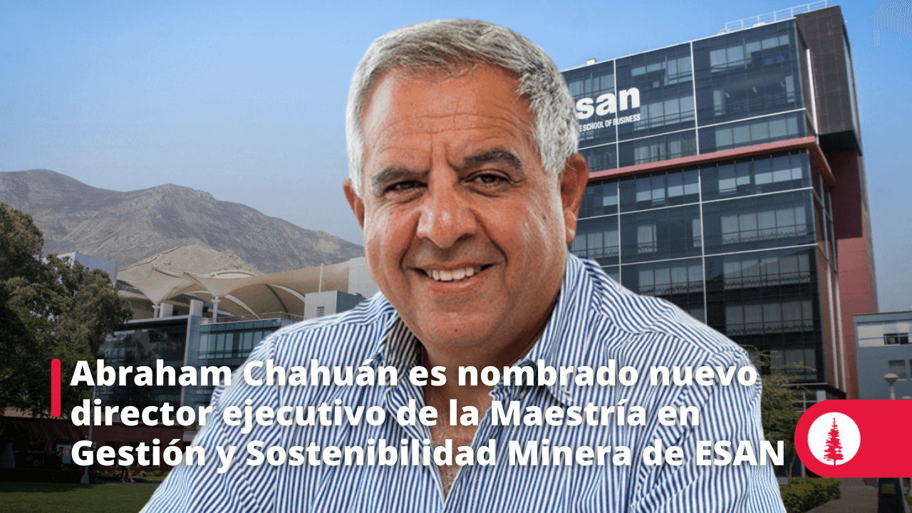 Abraham Chahuán es nombrado nuevo director ejecutivo de la Maestría en Gestión y Sostenibilidad ...